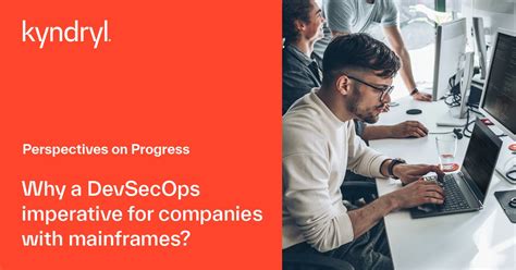 Why A Devsecops Imperative For Companies With Mainframes