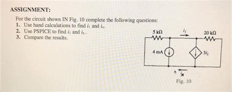 Solved ASSIGNMENT For The Circuit Shown In Fig Complete Chegg