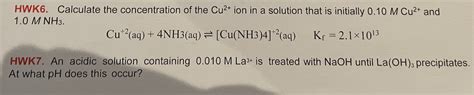 Solved HWK6. Calculate the concentration of the Cu2+ ion in | Chegg.com