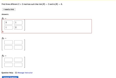 Solved Find Three Different 2×2 Matrices Such That Det R 2