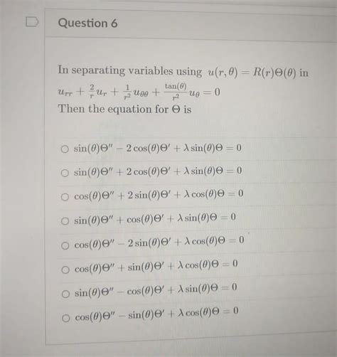 solved question 6 in separating variables using u r 0
