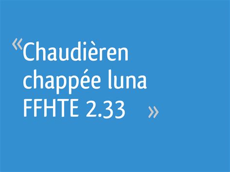 Chaudièren Chappée Luna Ffhte 233 4 Messages