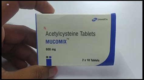 Mucomix Tablet Mucomix 600mg Tablet Acetylcysteine Tablets