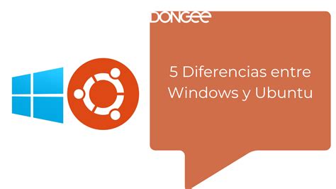 5 Diferencias Entre Windows Y Ubuntu