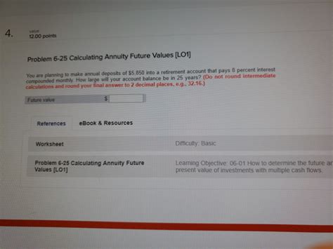 solved 4 value 12 00 points problem 6 25 calculating annuity