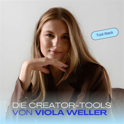 Diese Tools Nutzt Creator Viola Weller — Creatorway