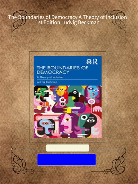 The Boundaries Of Democracy A Theory Of Inclusion 1st Edition Ludvig