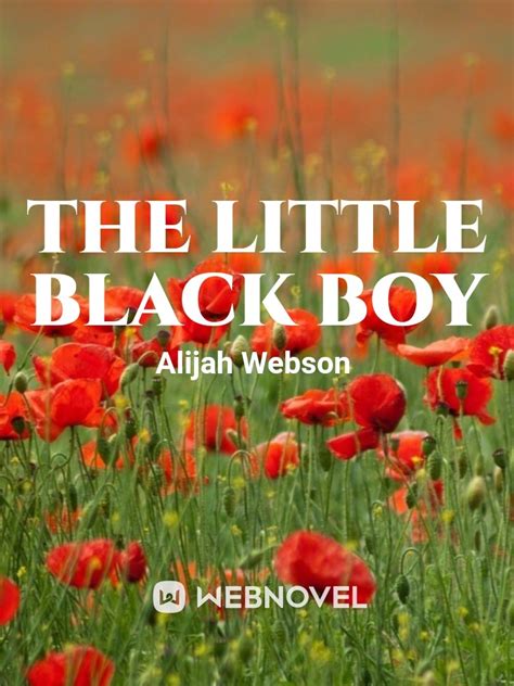 Read The Little Black Boy Daoistaqxlkp Webnovel
