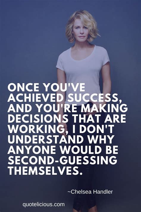 40 Best Chelsea Handler Quotes And Sayings With Images