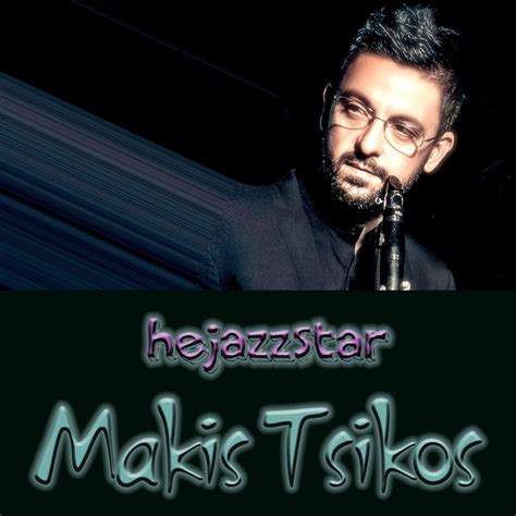 Hejazzstar Single By Makis Tsikos Spotify