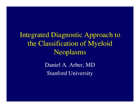 Pdf Integrated Diagnostic Approaches In The Classification Of Myeloid Neoplasms Arber