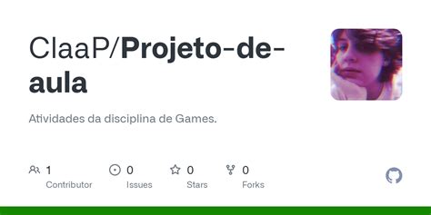 GitHub ClaaP Projeto De Aula Atividades Da Disciplina De Games