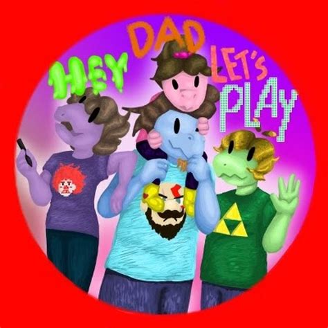 Hey Dad Lets Play Youtube