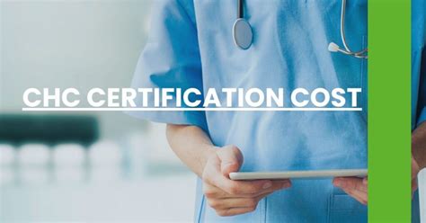 Chc Certification Cost Chc 101