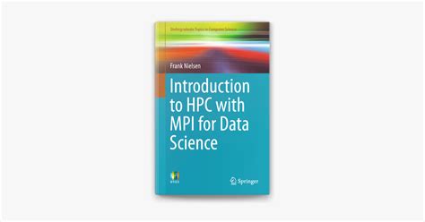 ‎introduction to hpc with mpi for data science by frank nielsen on