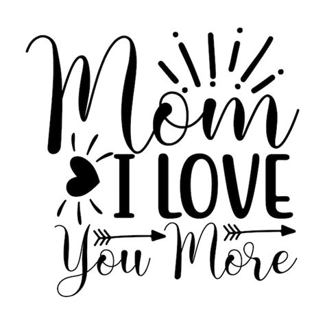 Mamá Te Amo Más Svg Diseño De Camiseta Vector Premium