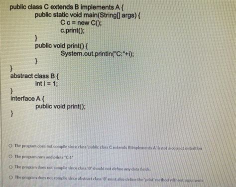 Solved Public Class C Extends B Implements A Public Static Solved Public Class C Extends B Implements A Public Static