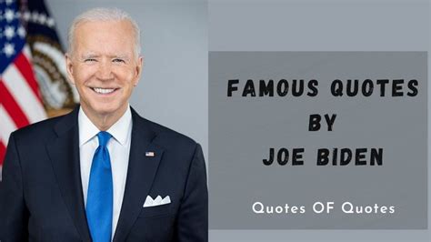 70 Best Joe Biden Quotes Looking For Some Memorable Quotes Of By