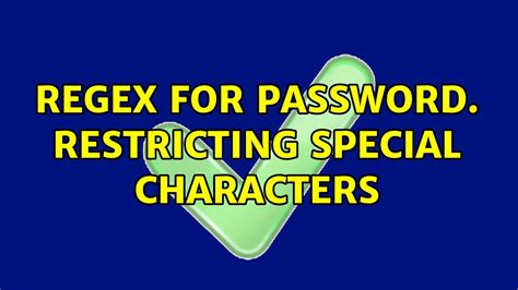 Regex For Password Restricting Special Characters 3 Solutions YouTube