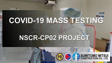 Nscr Cp02 Project Mass Testing Sumitomo Mitsui Construction Co Ltd