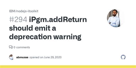 Ipgmaddreturn Should Emit A Deprecation Warning · Issue 294 · Ibmnodejs Itoolkit · Github