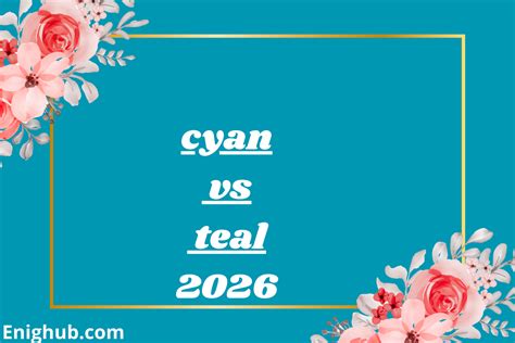 Cyan Vs Teal The Simple Honest Color Comparison Everyone Needs 2026