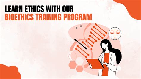Advance Your Research Ethically With Our Bioethics Training Program