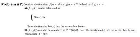 Solved Problem Consider The Functions F T Et And G T Chegg