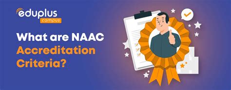 What Are Naac Accreditation Criteria Edu Plus Now Blog