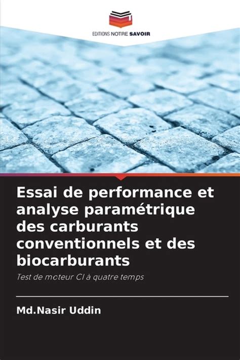 Essai De Performance Et Analyse Paramétrique Des Carburants Conventionnels Et Des Bol