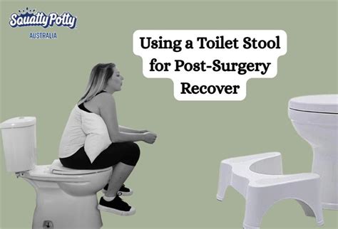 Using A Toilet Stool For Post Surgery Recovery Guide 2025