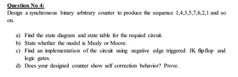 question no 4 design a synchronous binary arbitrary