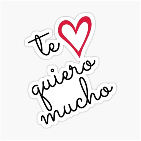 Te Quiero Mucho Sticker For Sale By Mylensflow Redbubble