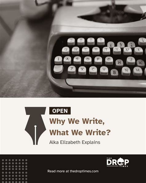 Why We Write What We Write Thedroptimes