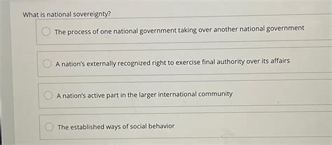 Solved What Is National Sovereigntythe Process Of One