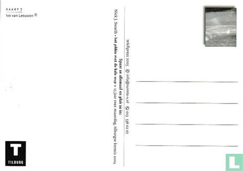 Nick J Swarth Het Pikkie Met De Kale Wup Kaart 7 Ivo Van Leeuwen 2005 Tilburg Lastdodo