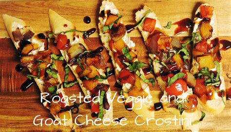 Roasted Veggie And Goat Cheese Crostini Cooks Well With Others