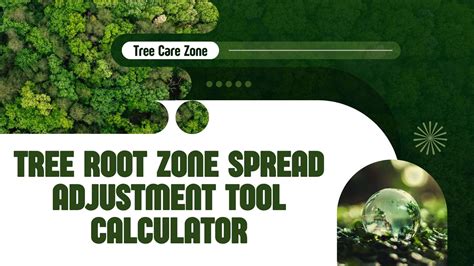 Tree Root Zone Spread Adjustment Tool Calculator Guide