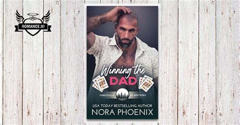 Winning The Dad By Nora Phoenix