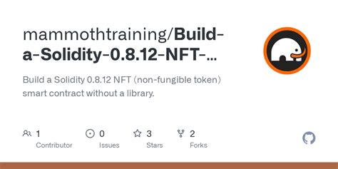 Github Mammothtraining Build A Solidity Nft Smart Contract Build A Solidity