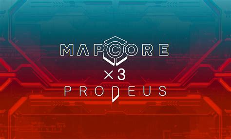 mapcore x3 prodeus official mapping contest [prodeus] official