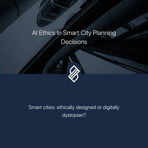 Ai Ethics In Smart City Planning Decisions → Scenario