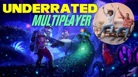 10 Most Underrated Multiplayer Games To Play With Friends 2023 Youtube