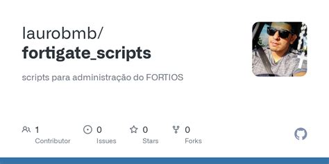 Github Laurobmbfortigatescripts Scripts Para Administração Do Fortios