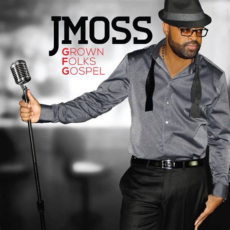 Hot Shot Gospel Hitmaker J Moss Unveils New Grown Folks Gospel