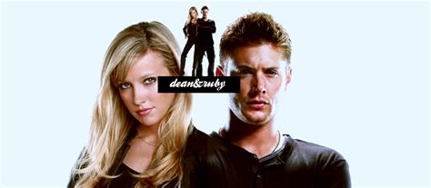 Supernatural Dean And Ruby