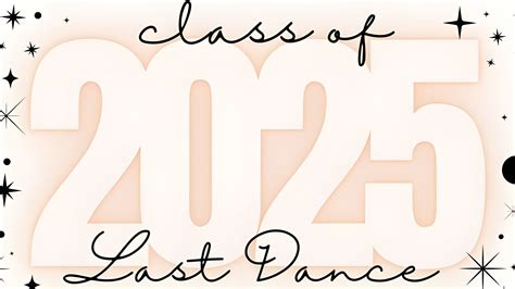 Last Dance Class Of 2025