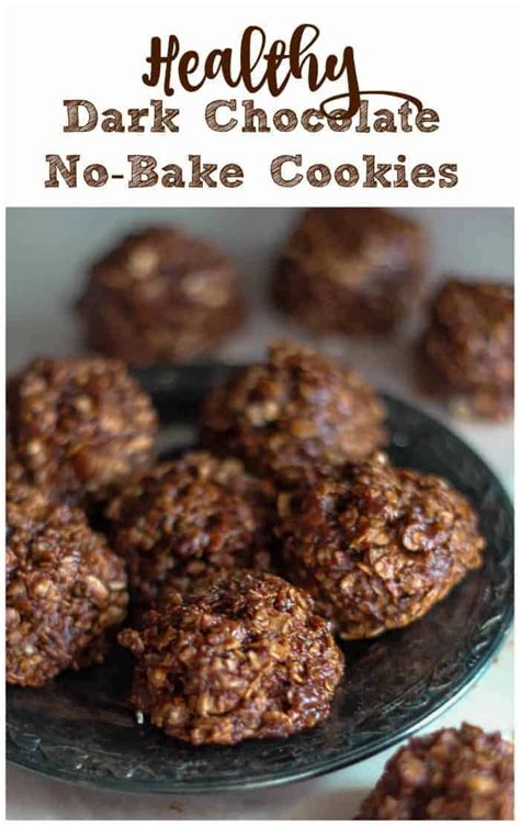 Healthy Dark Chocolate No Bake Cookies Recipe Chocolate No Bake Cookies Healthy Dark