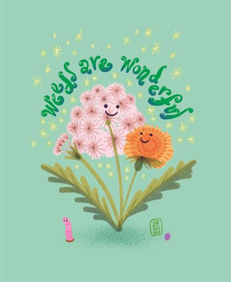 Weeds Are Wonderful Art Print 5x7 Art T For Nature Lovers Hippy