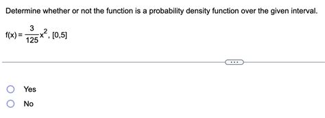 Solved Determine Whether Or Not The Function Is A Chegg